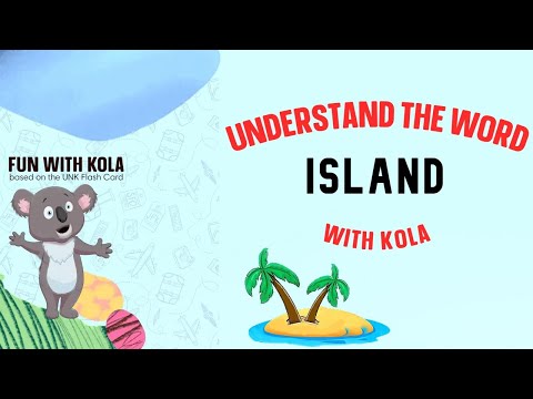 ISLAND - Learn to understand the word