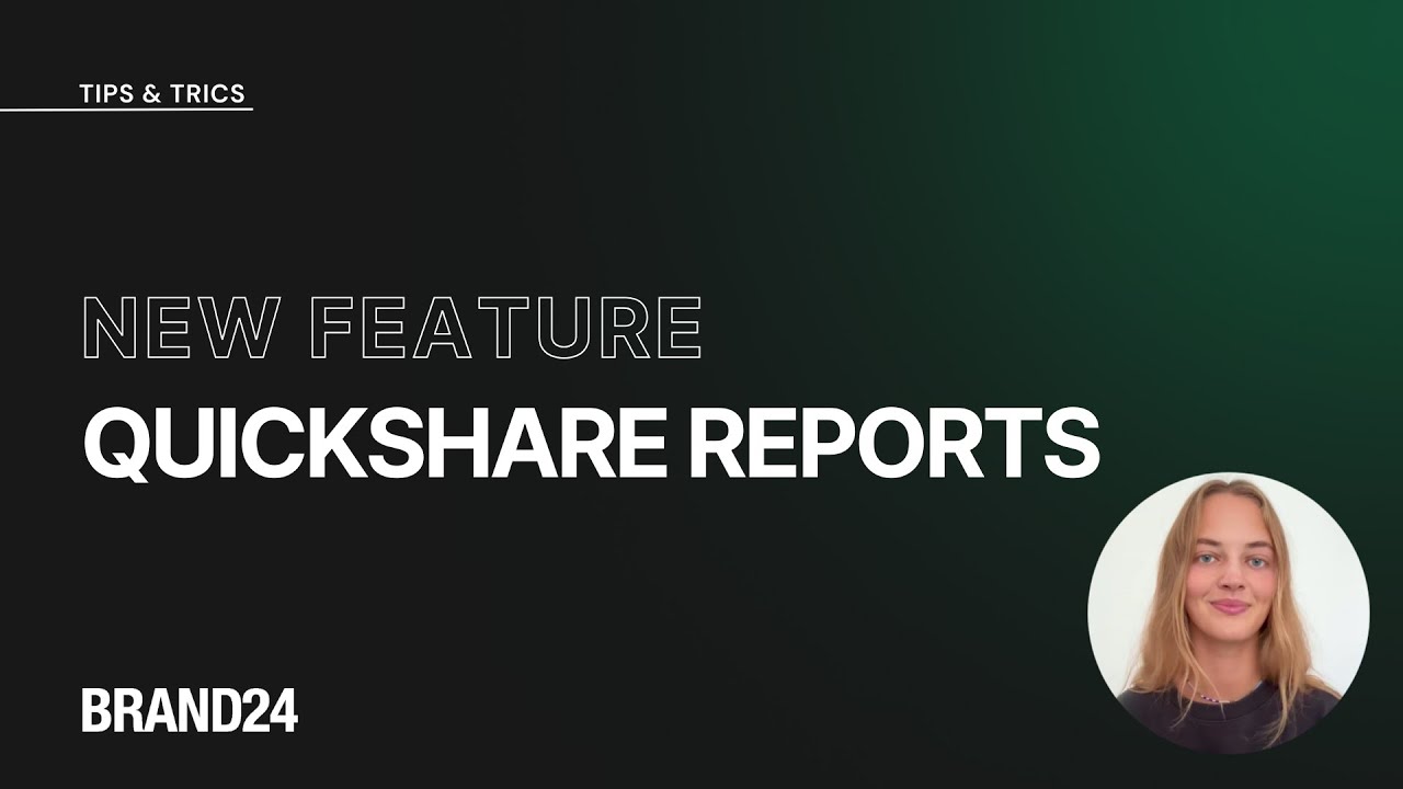 QuickShare Reports | Brand24