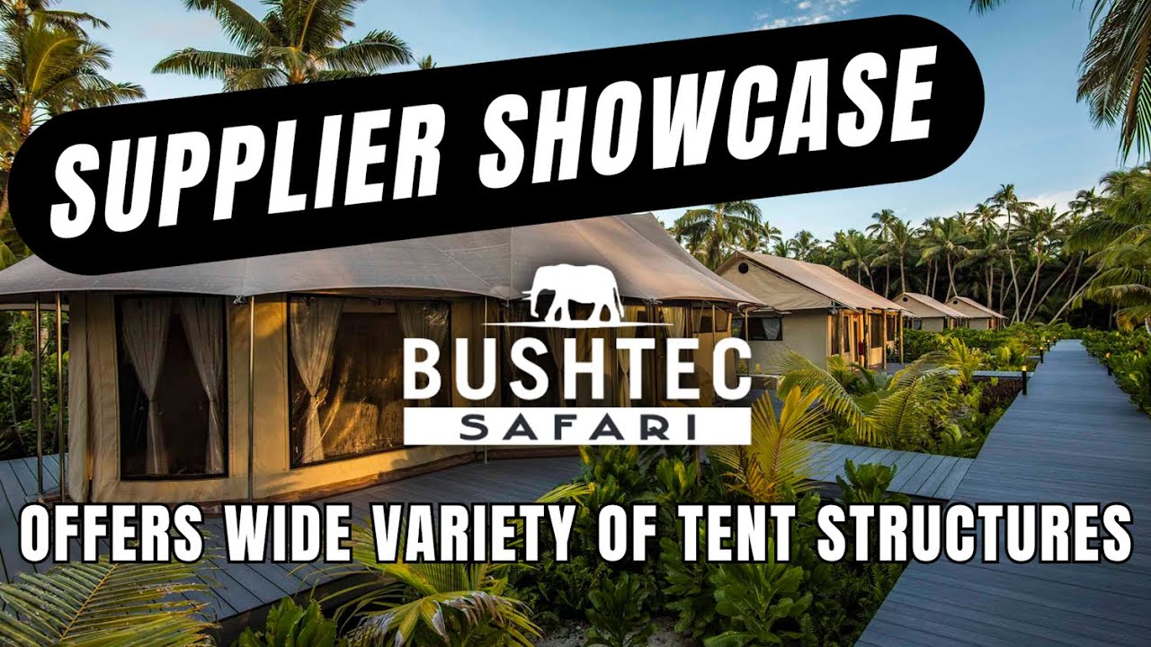 Supplier Showcase: Bushtec Safari on Safari Tents, New Projects ...