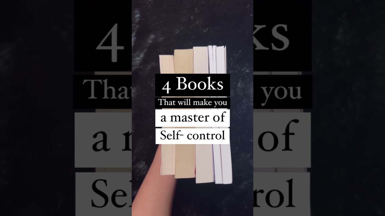 4 Books that will make you a Master of Self-Control.