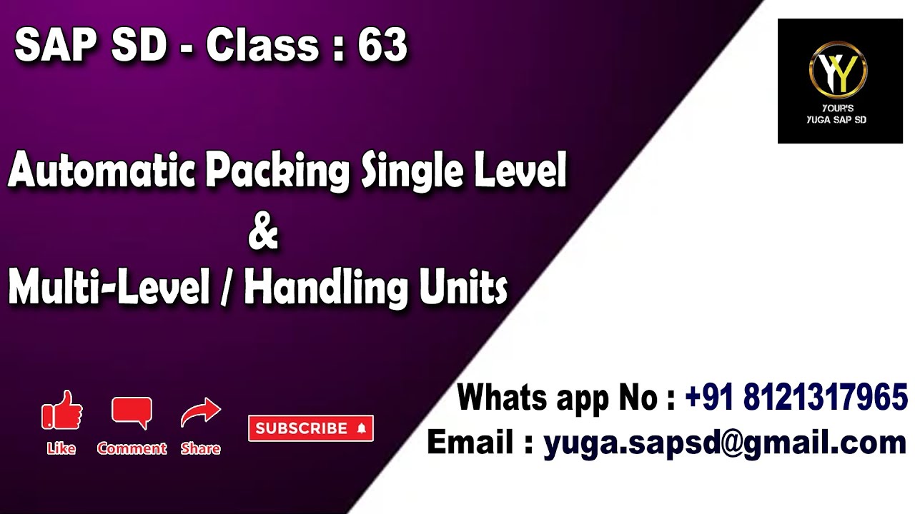 SAP SD- Class 63: Automatic packing single level & multi-level /Handling units ||Your's Yuga SAP SD