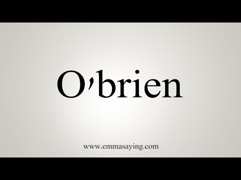 How To Say O'brien