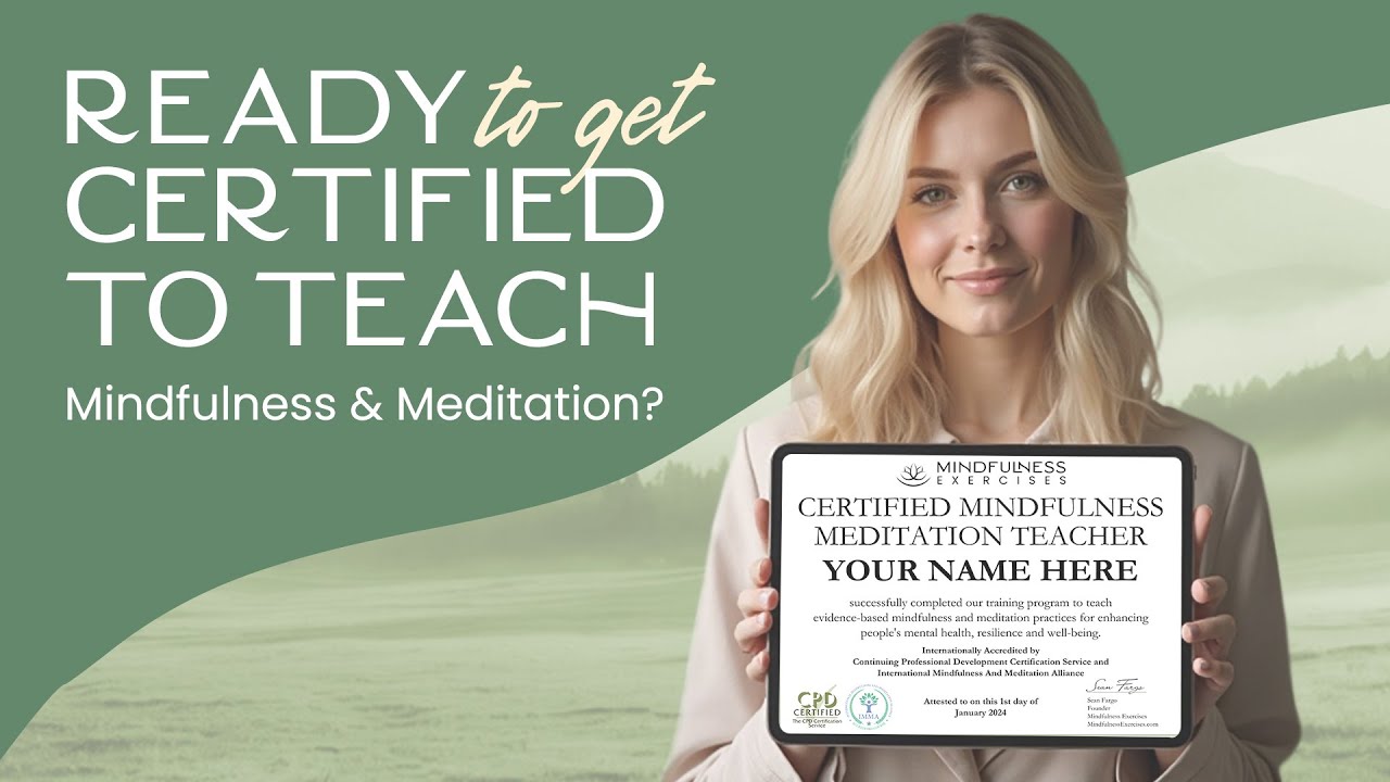 Do you want to get certified to teach mindfulness and meditation?