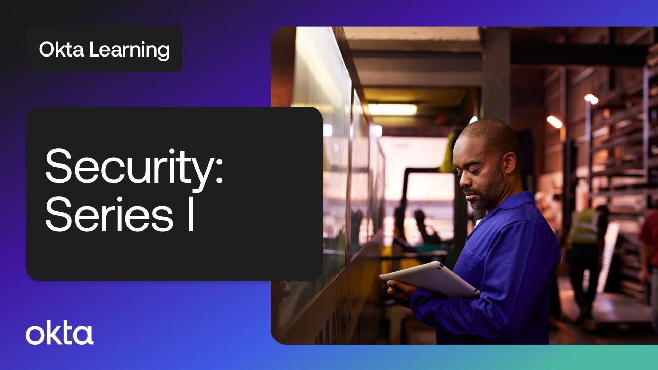 Security Series I | Okta & Auth0
