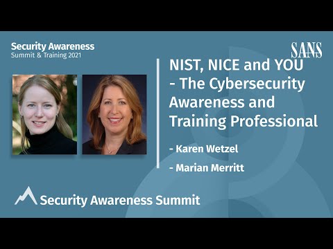 NIST, NICE and YOU - The Cybersecurity Awareness and Training Professional
