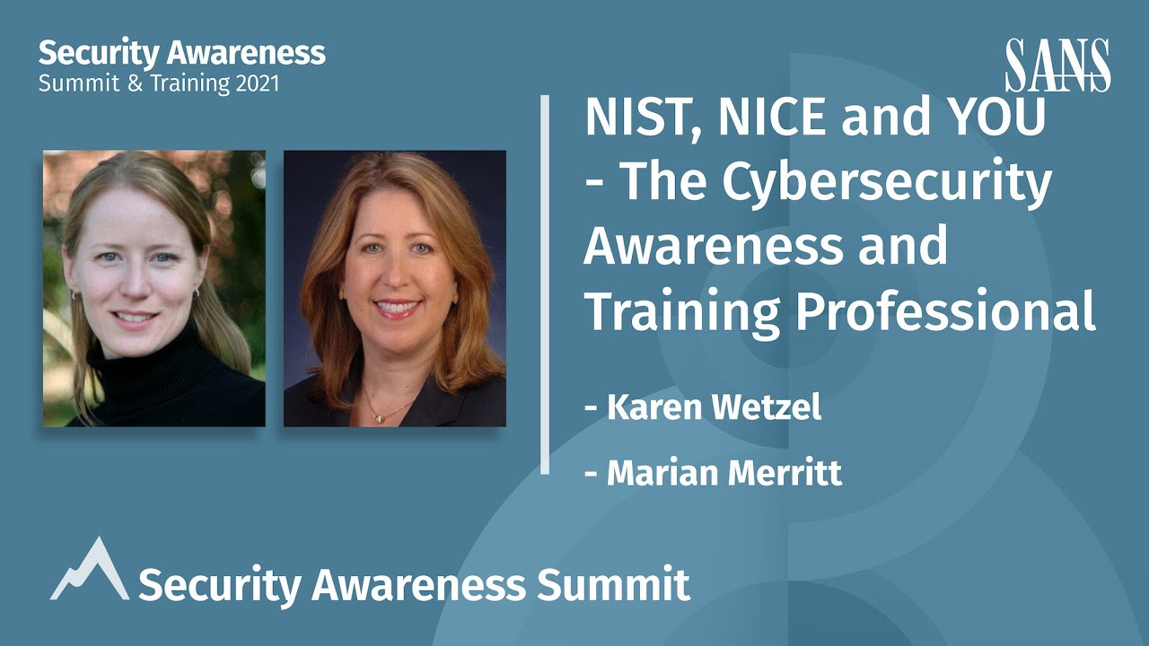 NIST, NICE and YOU - The Cybersecurity Awareness and Training Professional