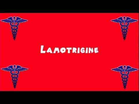 Pronounce Medical Words ― Lamotrigine