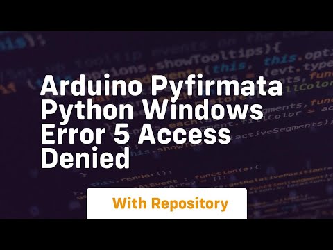 Arduino pyFirmata Python windows error 5 access denied