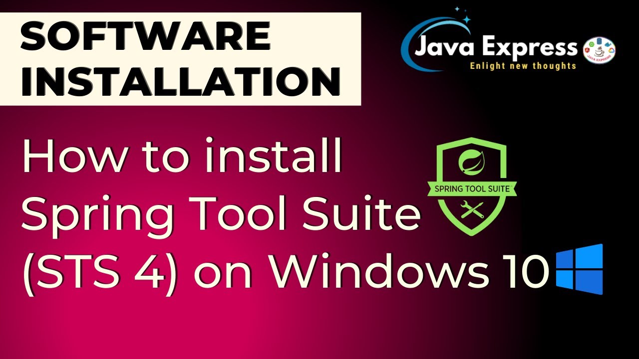 Download and Install Spring Tool Suite 4 (Spring Tools 4 for Eclipse) on Windows 10