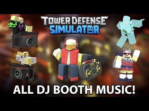 [NEW] ALL DJ Booth Music - Tower Defense Simulator