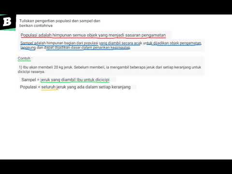 Tuliskan pengertian populasi dan sampel dan berikan contohnya