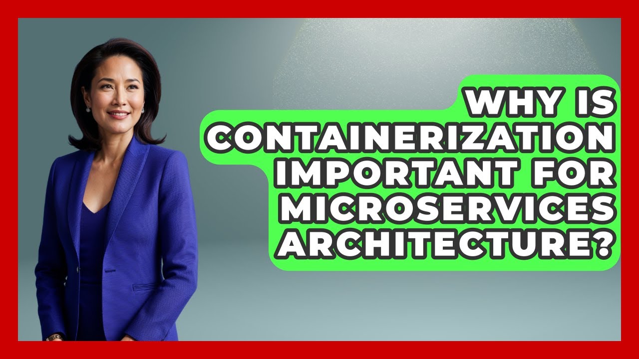 Why Is Containerization Important for Microservices Architecture? | Cloud Stack Studio News