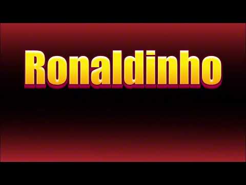 How to pronounce Ronaldinho?(SORT OF CORRRECTLY...)