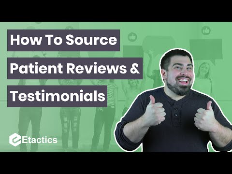 How to Source Patient Testimonials and Reviews