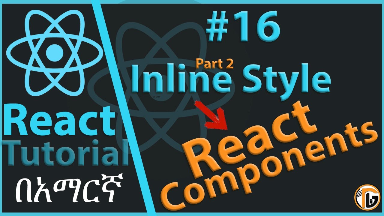 ReactJS Tutorial - 16- Styling React components: part 2 Inline Style