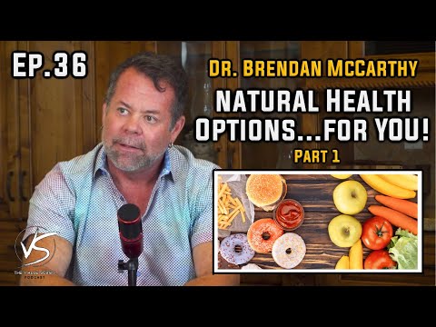 Natural Health Options for YOU (Part 1) - Episode 36 - TVS
