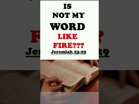 THE WORD OF GOD IS LIKE A FIRE....SPEAK THE WORDS (FOR REVIVAL)