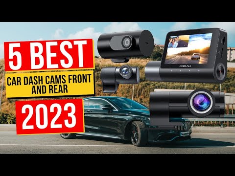 Best Car Dash Cams Front And Rear In 2023 - Top 5 Car Dash Cams Front And Rear