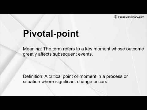 Pivotal-point Meaning