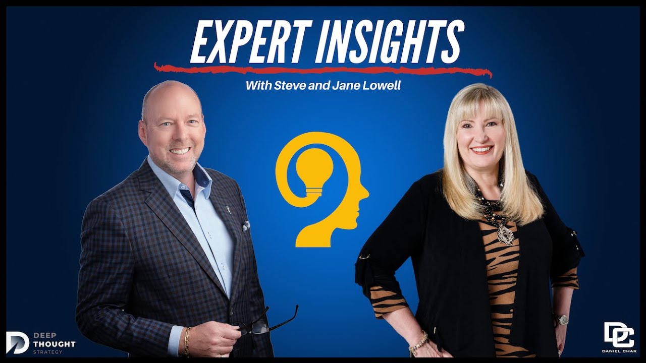 Expert Insights with Steve and Jayne Lowell