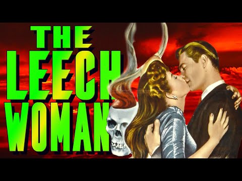 Bad Movie Review: The Leech Woman