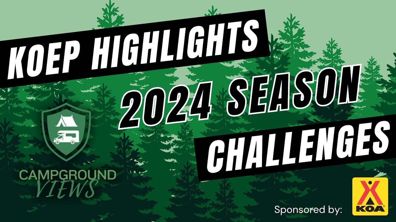 WCM’s Park Update: Koep Highlights ‘24 Season, Challenges - Woodall's ...