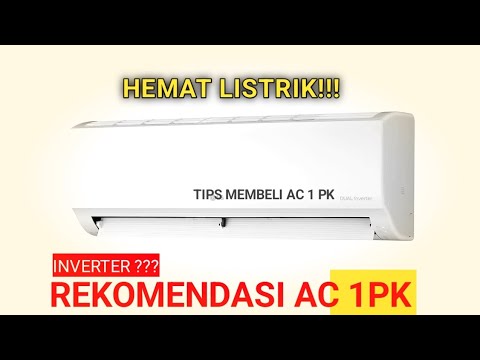 REKOMENDASI AC 1 PK TERBAIK DAN HEMAT LISTRIK 2025