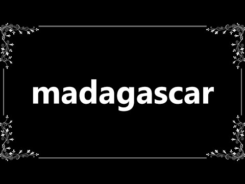 Madagascar - Meaning and How To Pronounce