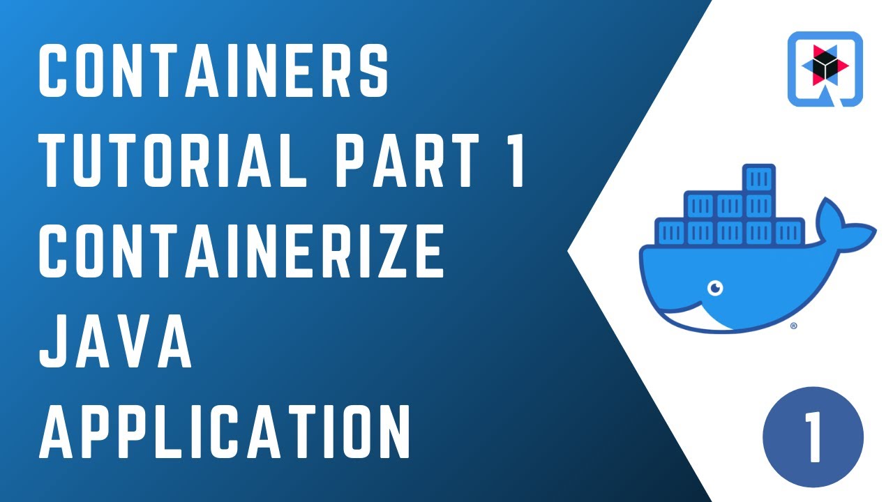 Containers Tutorials Part 1 - Containerize Java Application | Docker | CloudNative | Java | Quarkus