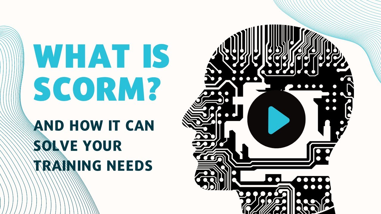 Understanding SCORM 101: What Is It and How Does It Work With Online Training?