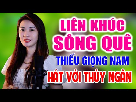 Liên Khúc SÔNG QUÊ ➤ Song Ca Cùng Thúy Ngân ➤ Karaoke Thiếu Giọng Nam