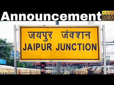 Announcement at Jaipur Junction Railway Station [JP] : Part 1