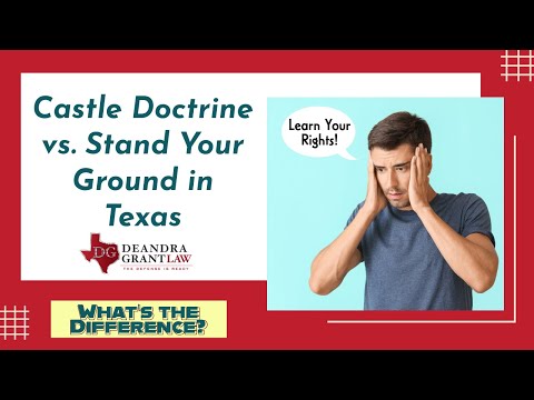 Castle Doctrine vs. Stand Your Ground in Texas: What’s the Difference? | Learn Your Rights!