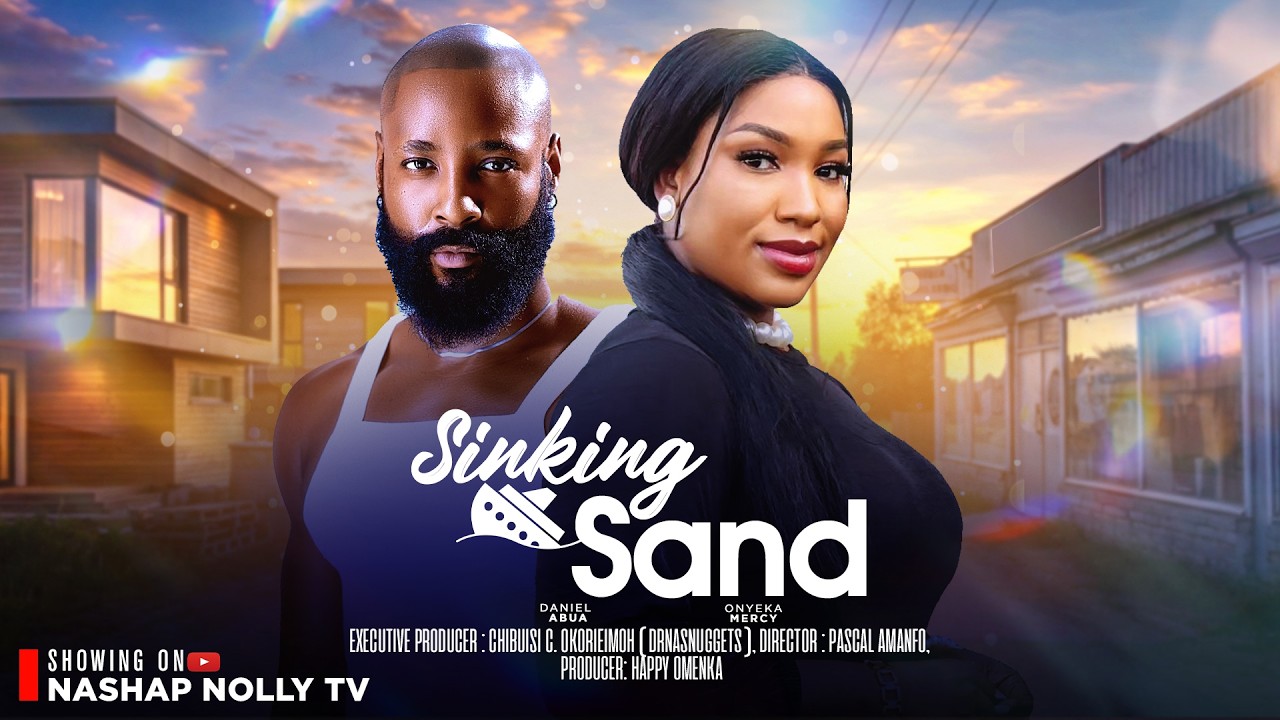 SINKING SAND (2026) – Powerful Nollywood Drama | Full Movie Trailer