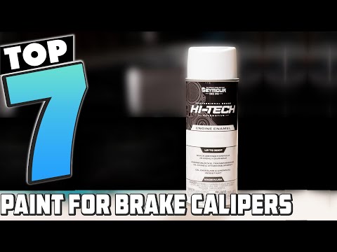 Painting Your Brake Calipers? Check Out These Top 7 Picks!