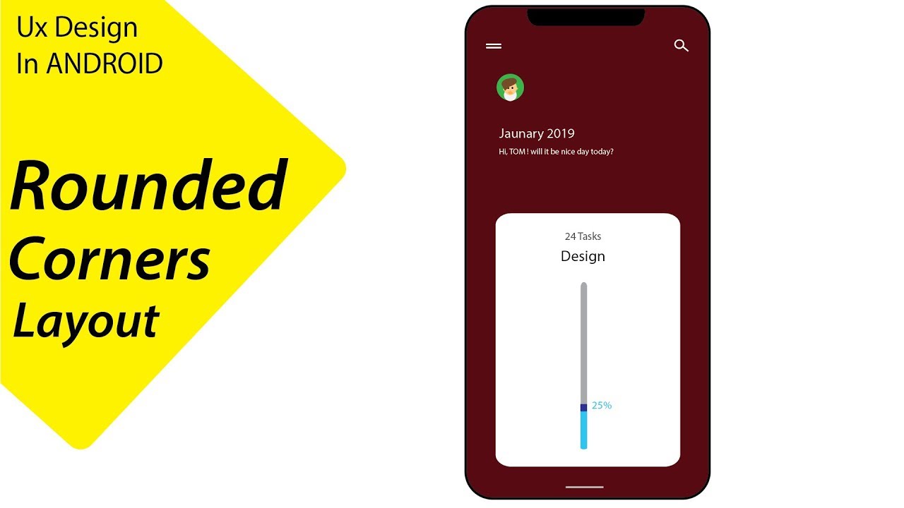 Layout Rounded Curve  [ UI design android ] 2019