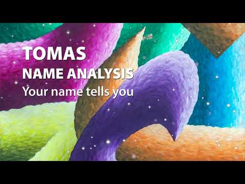 TOMAS Name Analysis / Your name tells you
