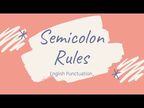 Semicolon Rules- English Punctuation
