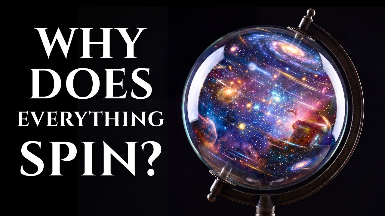 Why Does Everything In The Universe Spin?