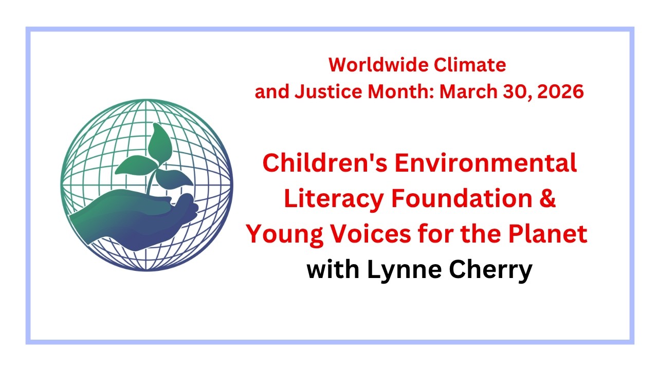 Children's Environmental Literacy Foundation & Young Voices for the Planet with Lynne Cherry