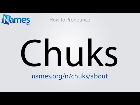 How to Pronounce Chuks
