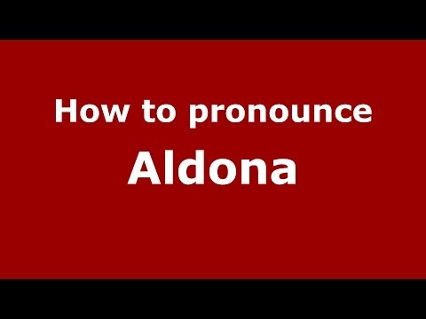 How to pronounce Aldona (Polish/Poland) - PronounceNames.com