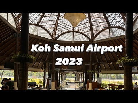 Inside Koh Samui Airport (USM) - Thailand 2023