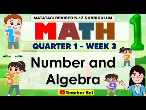 MATH 1 QUARTER 1WEEK 3 MATATAG / REVISED K-12 Number and Algebra