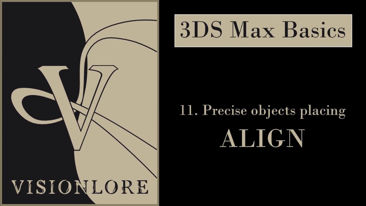 3ds max basics - 11. Precise objects placing - Align