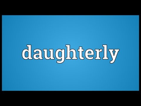 Daughterly Meaning