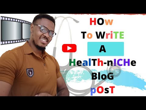 How To Create a Health-niche Blog Post | A Practical Guide|
