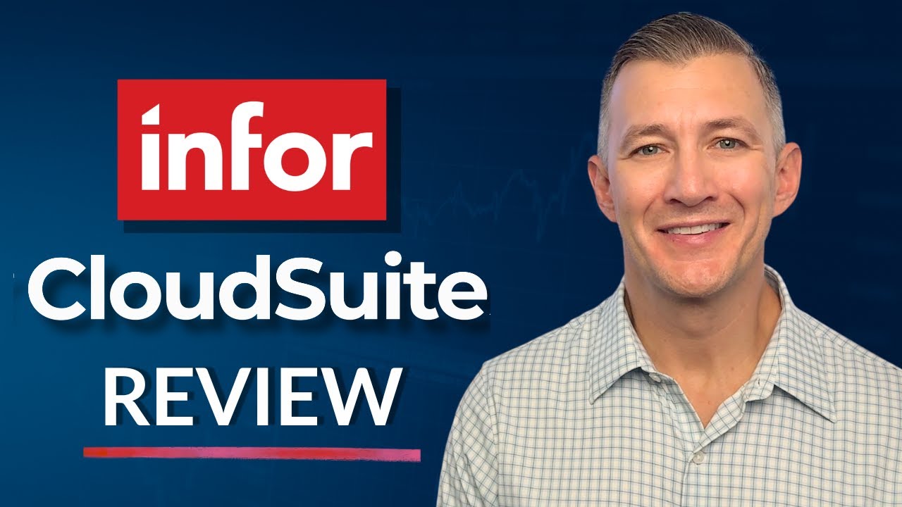 Infor CloudSuite Review - (Infor M3, Syteline, Lawson, LN)