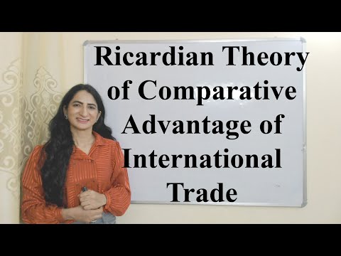 Ricardian Theory of Comparative Advantage of International Trade