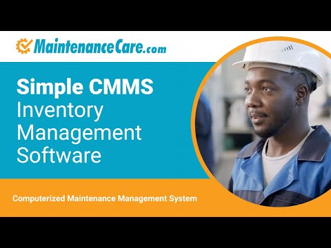 Simple CMMS - Inventory Management Software | Work Order Software | Maintenance Care